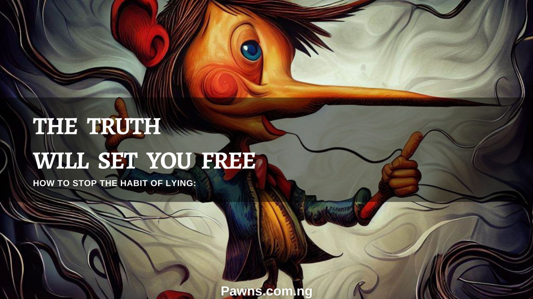 How To Stop Lying: 10 Steps For Overcoming The Habit Of Lying | Pawns ...
