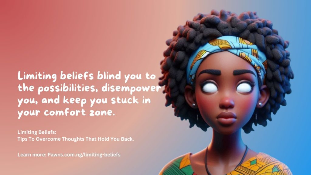 Limiting Beliefs: 10 Tips To Overcome Thoughts That Hold You Back ...