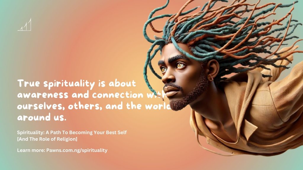 Spirituality: A Path To Becoming Your Best Self [And The Role Of ...